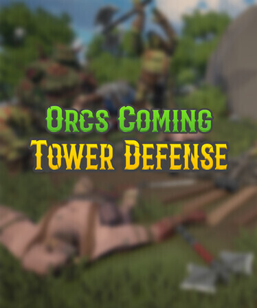 Orcs Coming TD | Deku Deals