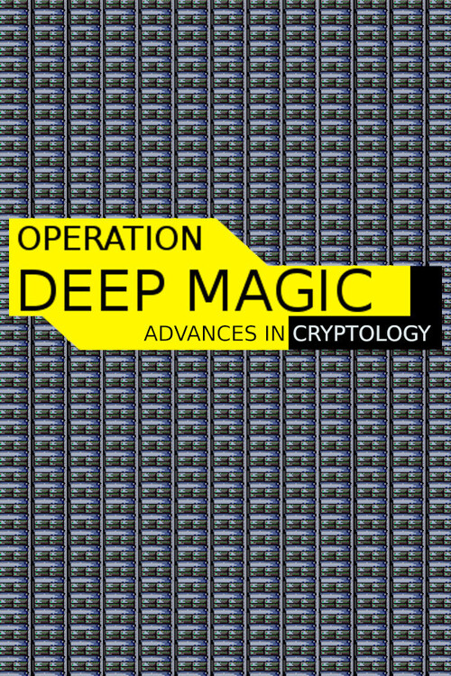 Operation Deep Magic - Advances in Cryptology 1 | Deku Deals