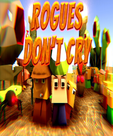 Rogues Don't Cry | Deku Deals