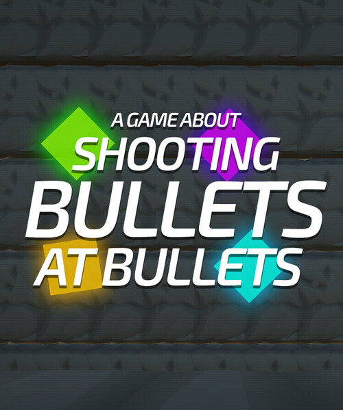 A Game About Shooting Bullets At Bullets (AGASBAB) | Deku Deals