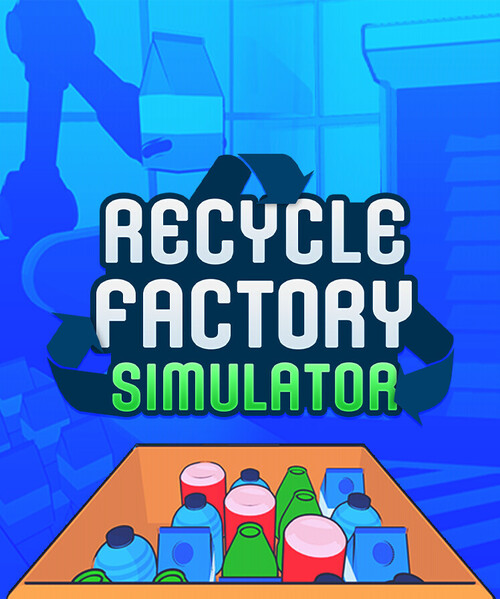 Recycle Factory Simulator | Deku Deals
