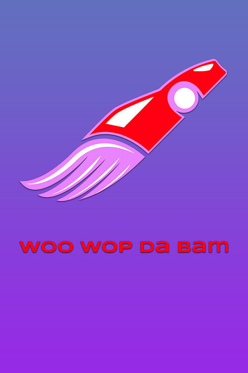 Woo Wop Da Bam | Deku Deals