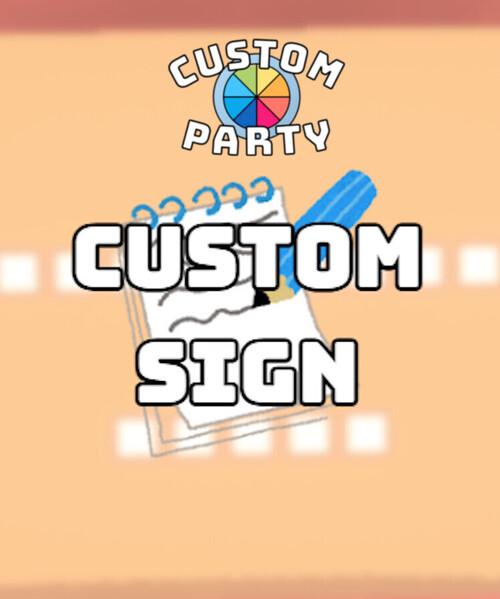 Custom Party - Custom Sign | Deku Deals
