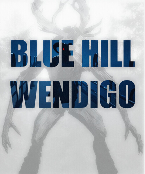 Blue Hill Wendigo | Deku Deals