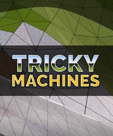 Tricky Machines | Deku Deals