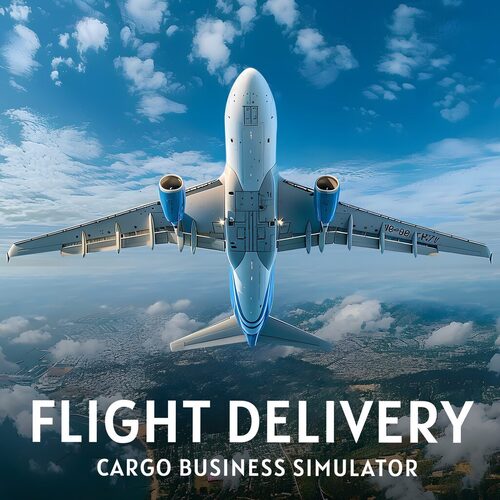 Flight Delivery: Cargo Business Simulator | Deku Deals