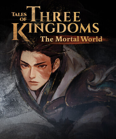 Tales of Three Kingdoms: The Mortal World | Deku Deals