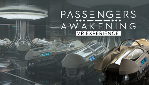 Passengers: Awakening VR Experience | Deku Deals