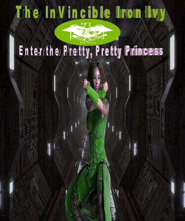 The InVincible Iron Ivy: Enter the Pretty, Pretty Princess | Deku Deals