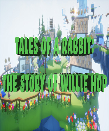 Tales of a Rabbit: The Story of Willie Hop | Deku Deals