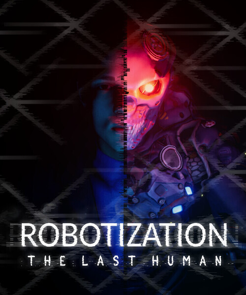 Robotization: The Last Human | Deku Deals