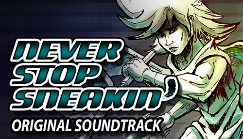 Never Stop Sneakin' - Original Soundtrack | Deku Deals Never Stop Sneakin' - Original Soundtrack | Deku Deals