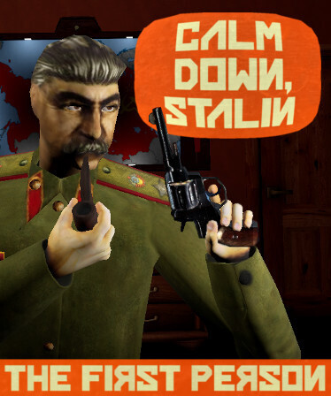 Calm Down, Stalin - The First Person | Deku Deals