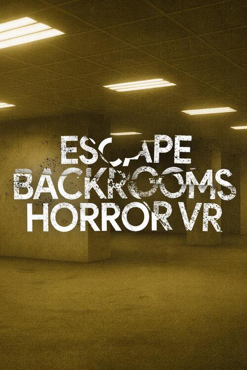 Escape - Backrooms Horror VR | Deku Deals