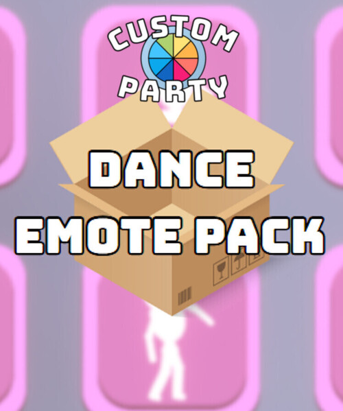 Custom Party - Dance Emote Pack | Deku Deals