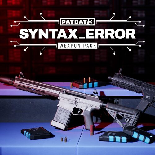 PAYDAY 3: Syntax Error Weapon Pack | Deku Deals